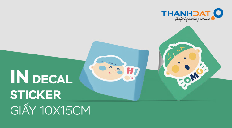 In Decal - Sticker giấy 10x15cm – Thanh Dat printing